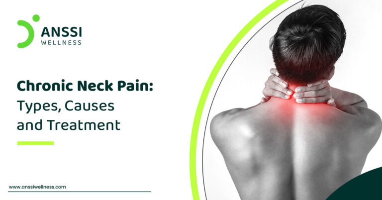Chronic Neck Pain: Types, Causes and Treatment