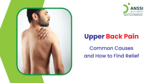 Upper Back Pain: Causes, Prevention, and Treatment Options