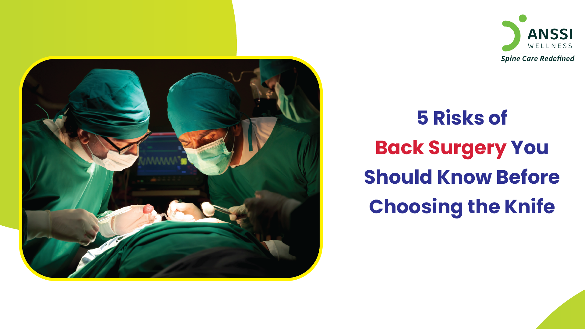 5 Risks of Spinal Surgery You Should Know Before Deciding