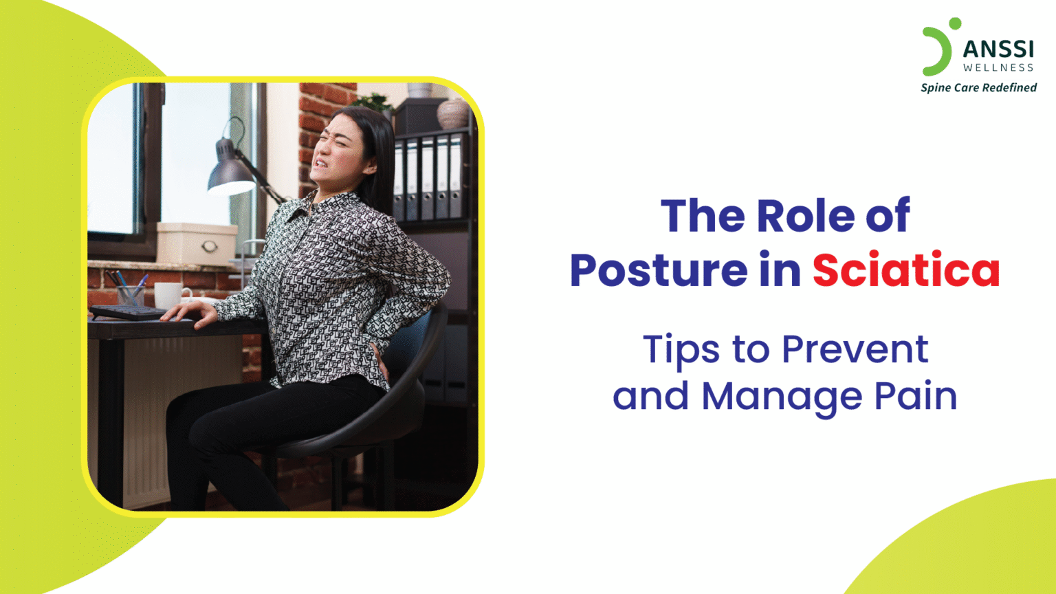 Sciatica Relief Through Better Posture – Tips to Reduce Nerve Pain