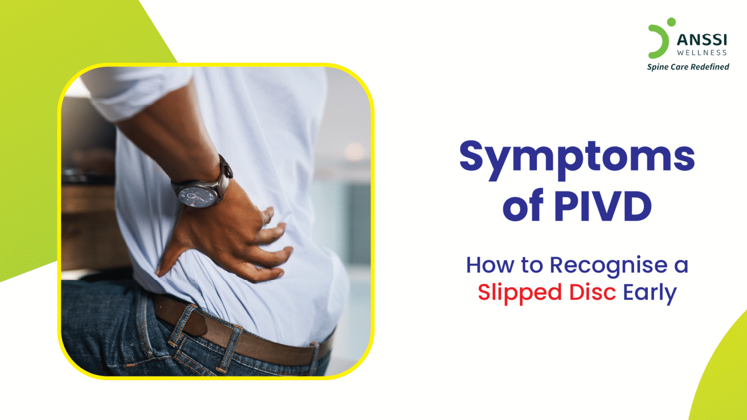 PIVD (Slipped Disc): Symptoms, Causes & Non-Surgical Treatment