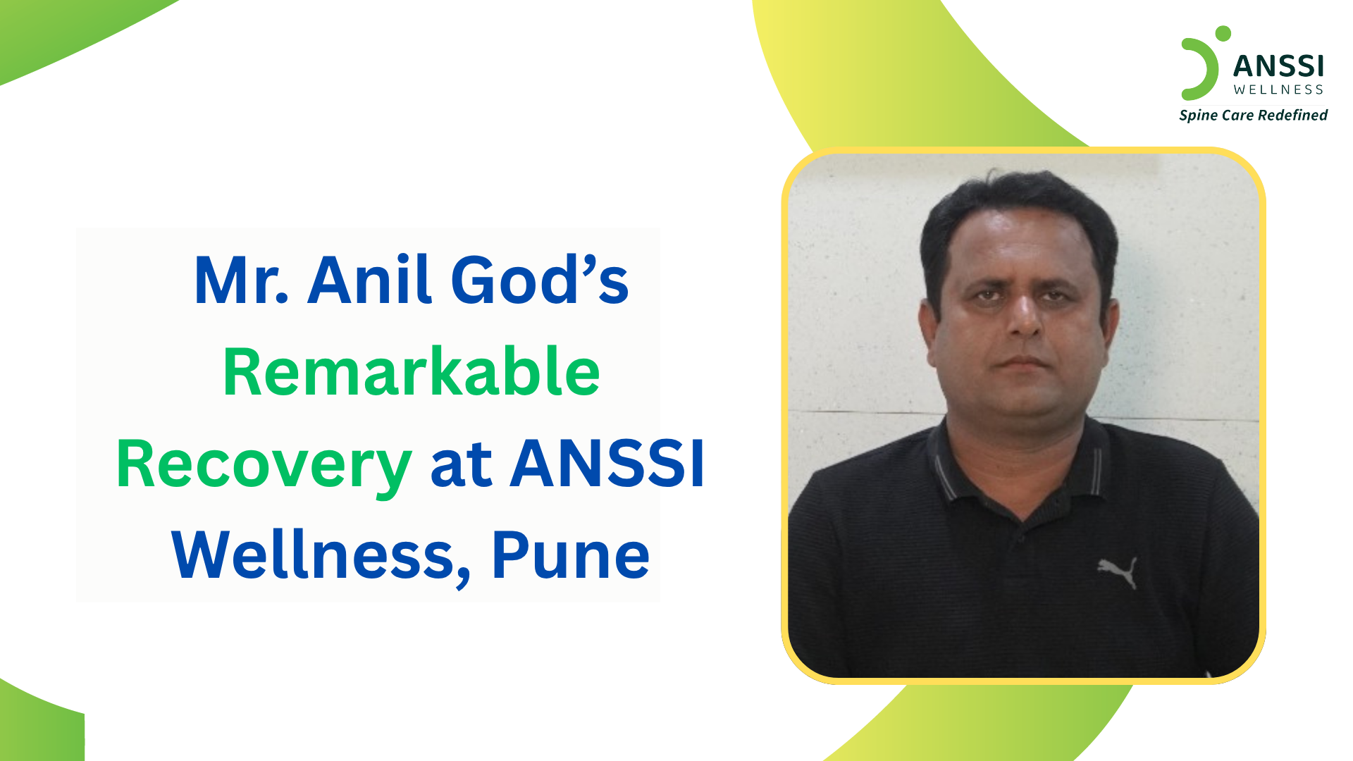 Mr. Anil God’s Remarkable Recovery at ANSSI Wellness, Pune - ANSSI Wellness