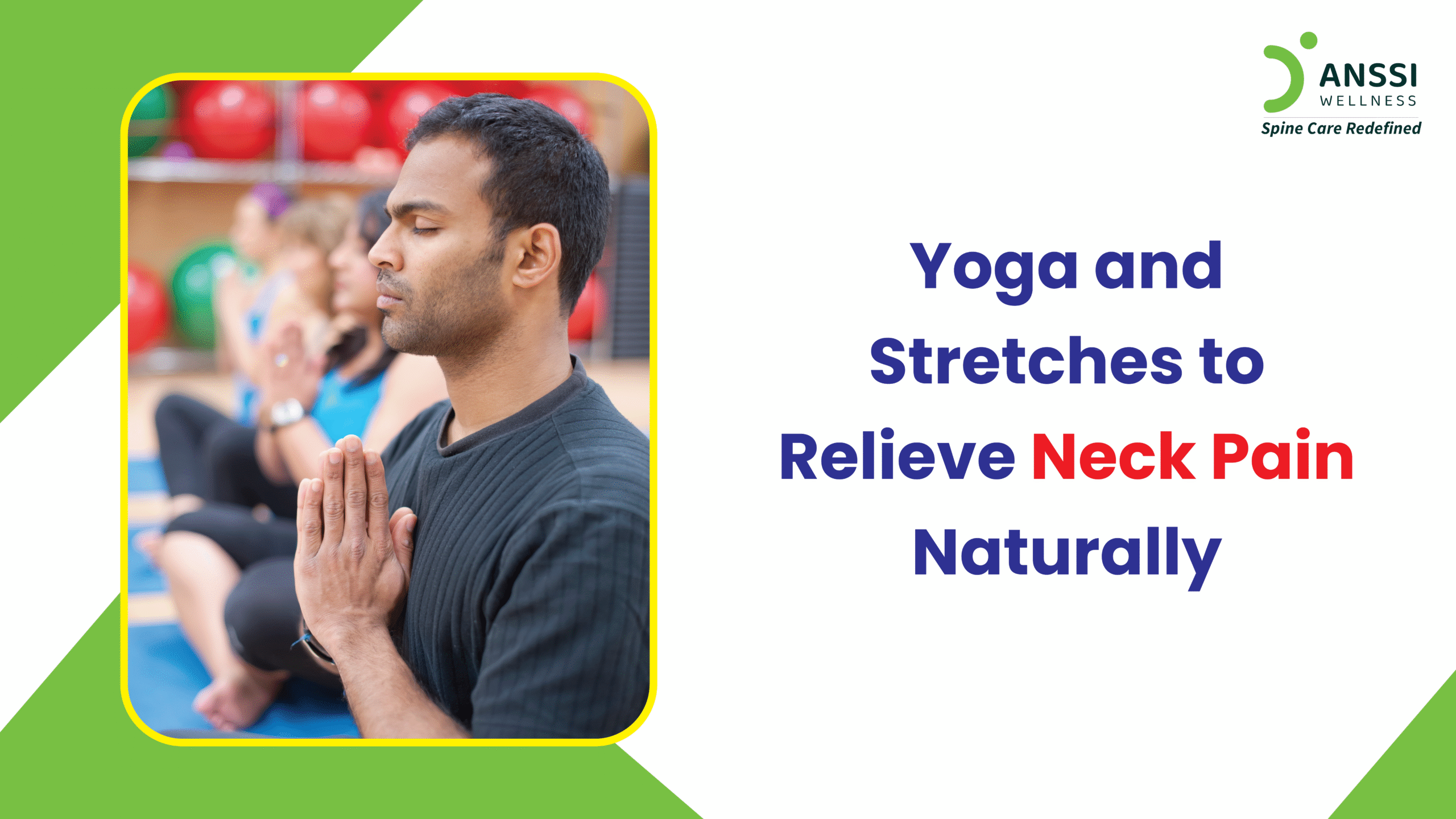 Natural Relief for Neck Pain with Yoga and Non-Surgical Treatment
